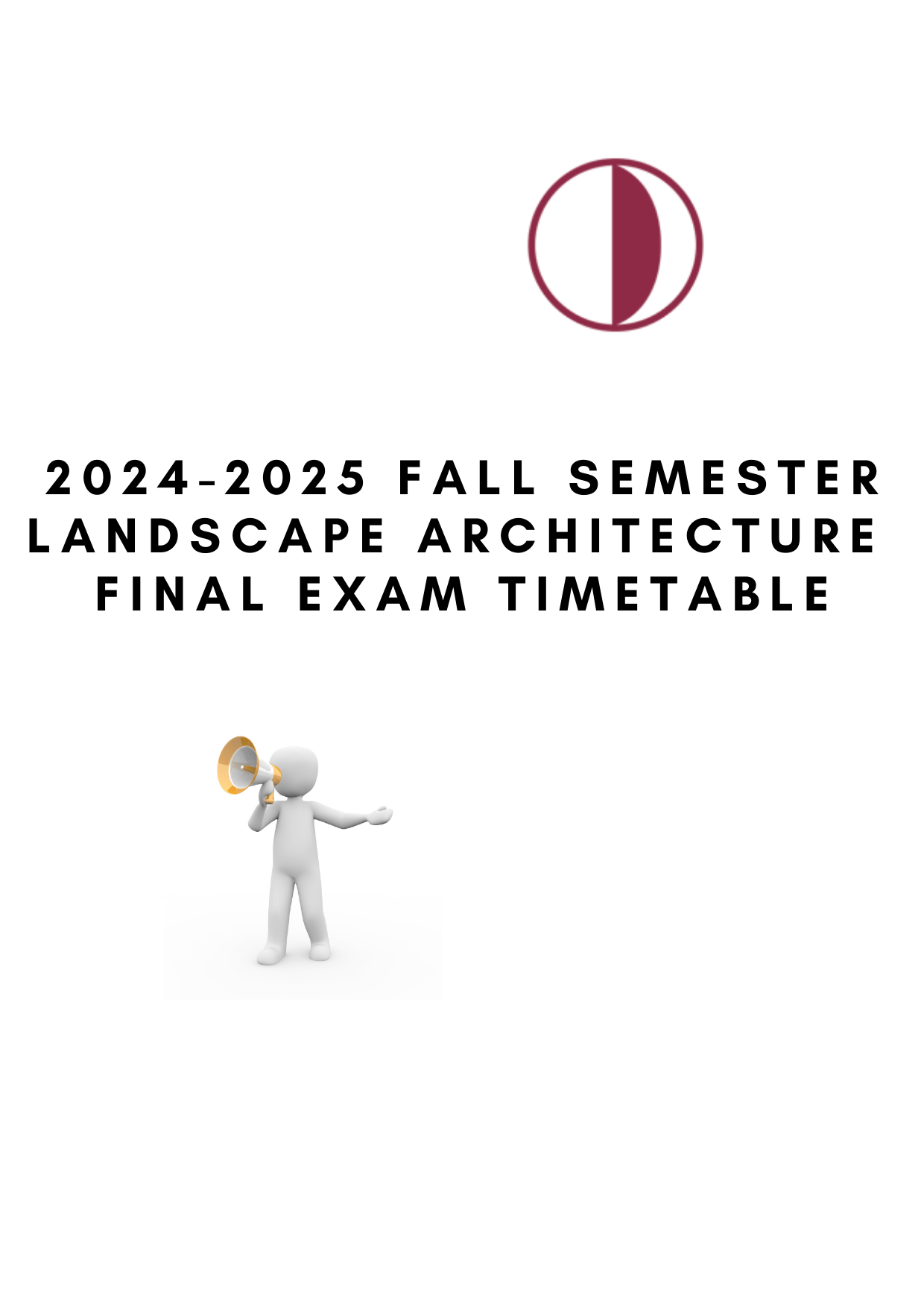 2024-2025 FALL SEMESTER LANDSCAPE ARCHITECTURE FINAL EXAM TIMETABLE ...