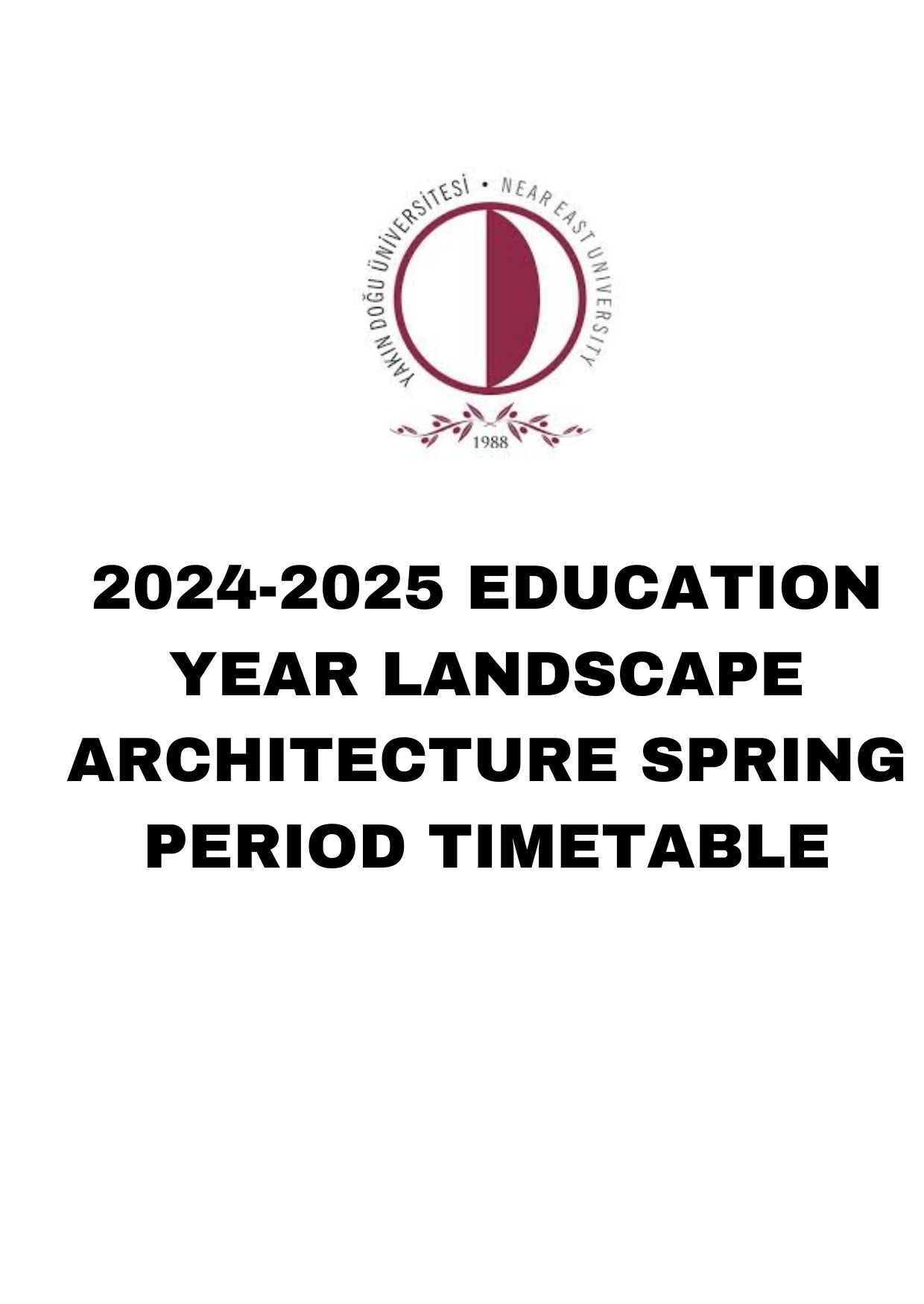 2024-2025 EDUCATION YEAR LANDSCAPE ARCHITECTURE SPRING PERIOD TIMETABLE ...